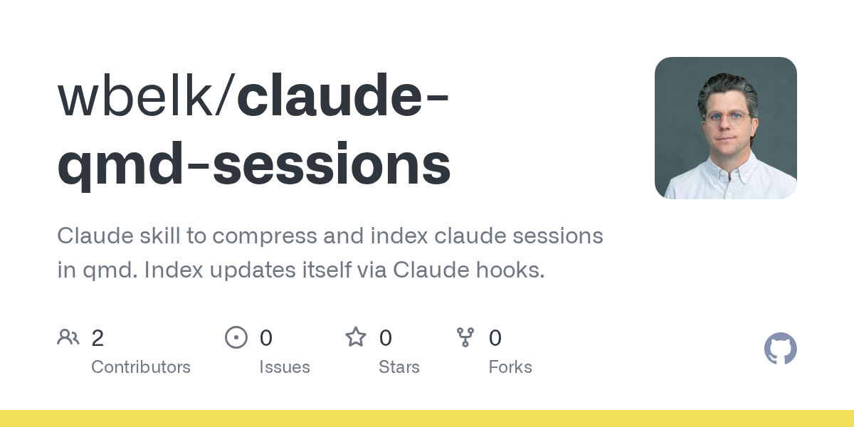 qmd-sessions — Claude Code memory with qmd - William Belk - Software ...
